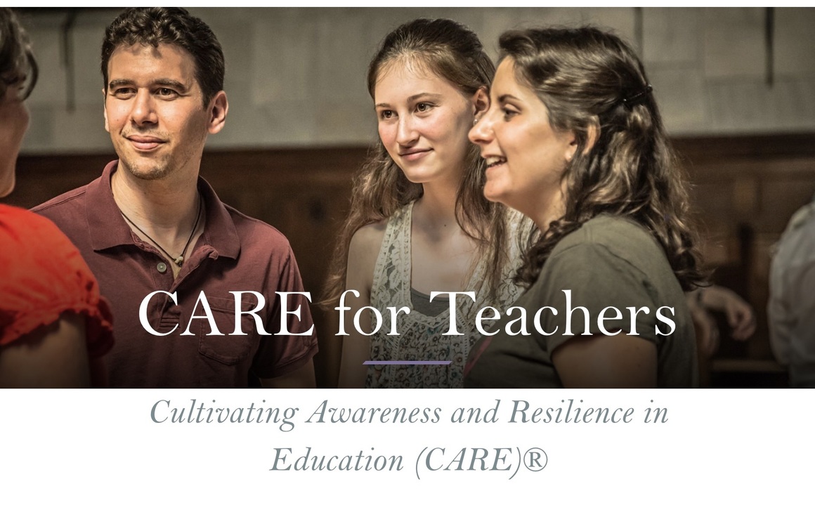 CARE (Cultivating Awareness and Resilience in Education) for Teachers
